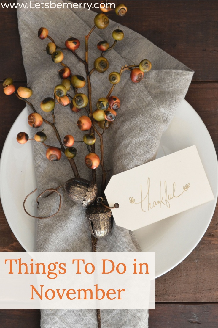 Things to Do in November: The Monthly Round-Up - Let's Be Merry